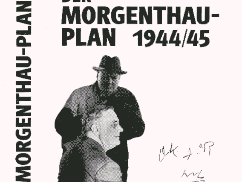 3543 – Comment Merkel applique le plan Morgenthau en Allemagne ! + Rappel du plan Morgenthau ...